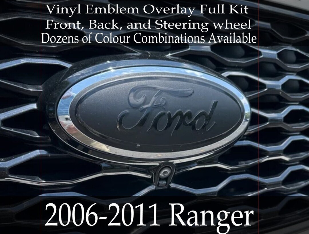 2006-2011 Ford Ranger Vinyl Emblem Overlay Full Kit Front Back and ...