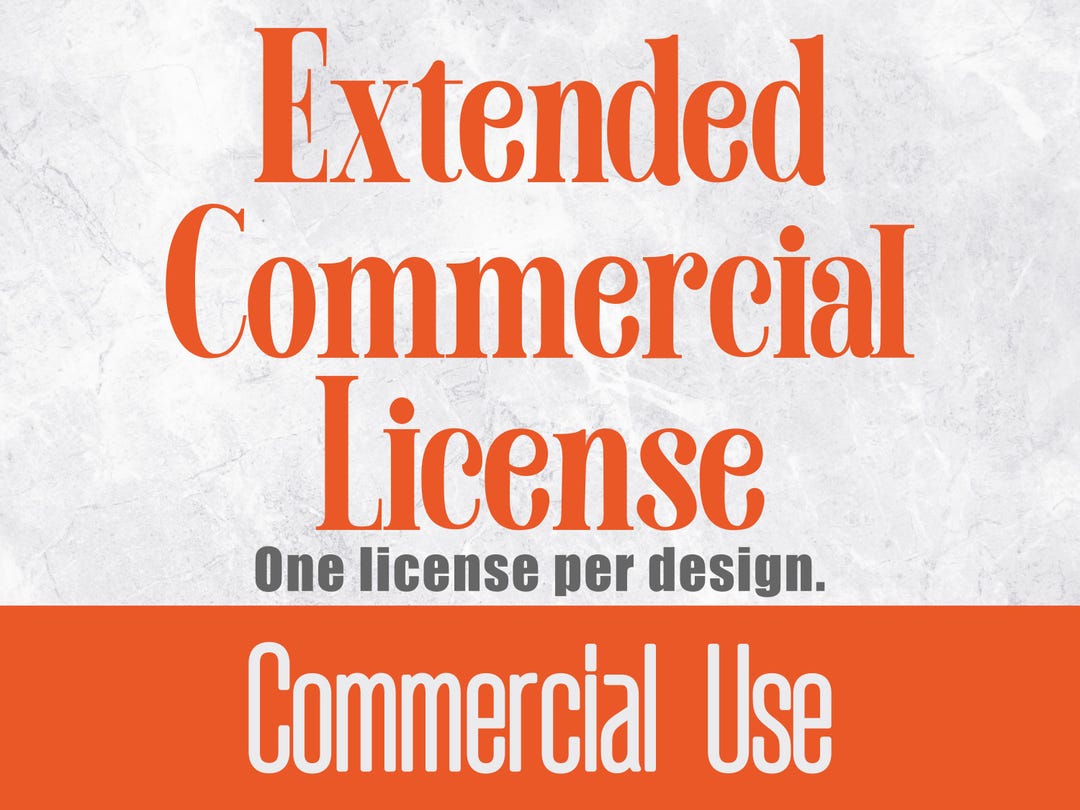Extended Commercial License for Commercial Use 1 Design Only (digital ...