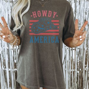 Comfort Colors Howdy America Shirt Patriotic Western Shirt USA Shirt ...