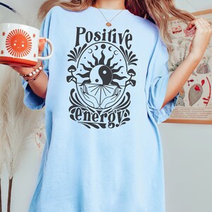 Comfort Colors Shirt Positive Energy Shirt Moon Phases Graphic Tee Yoga ...