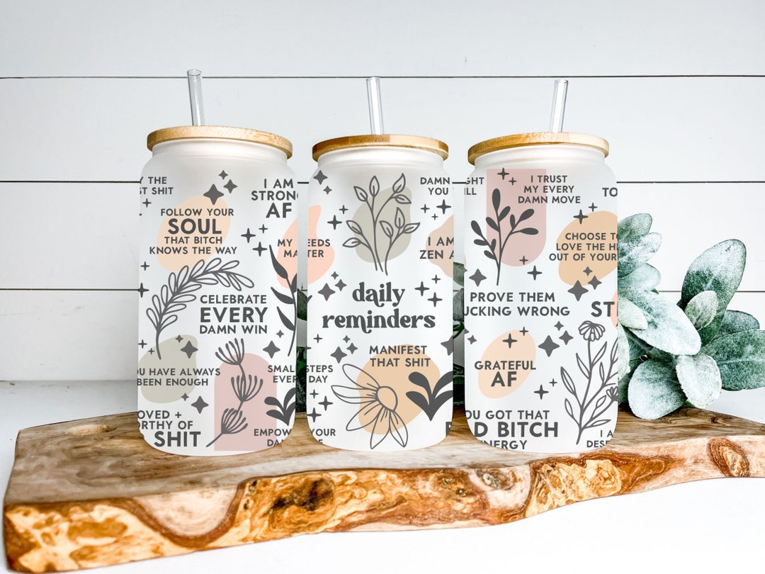 Daily Reminders Motivational Iced Coffee Cup Frosted Beer Can Cup With ...