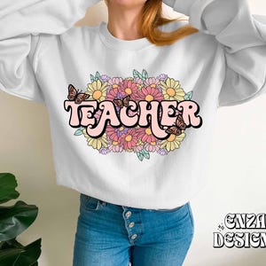 Floral Teacher Png Design for Shirts, Teacher Appreciation Png, Trendy ...