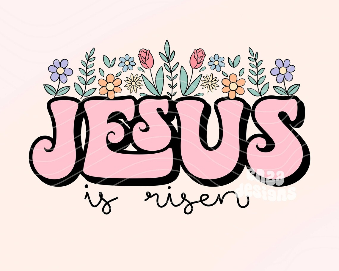 Jesus is Risen Png, Christian Easter Png for Shirts, He is Risen Png ...