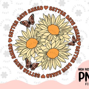 Better Days Ahead Png, Positive Quotes Png, Mental Health Png, Floral ...