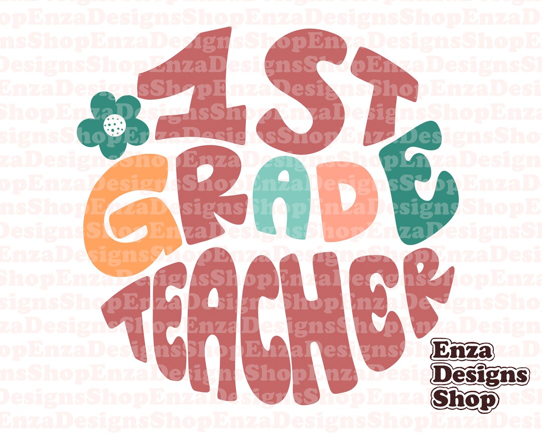 First Grade Teacher PNG, 1st Grade Teacher Sublimation Design, Teacher ...
