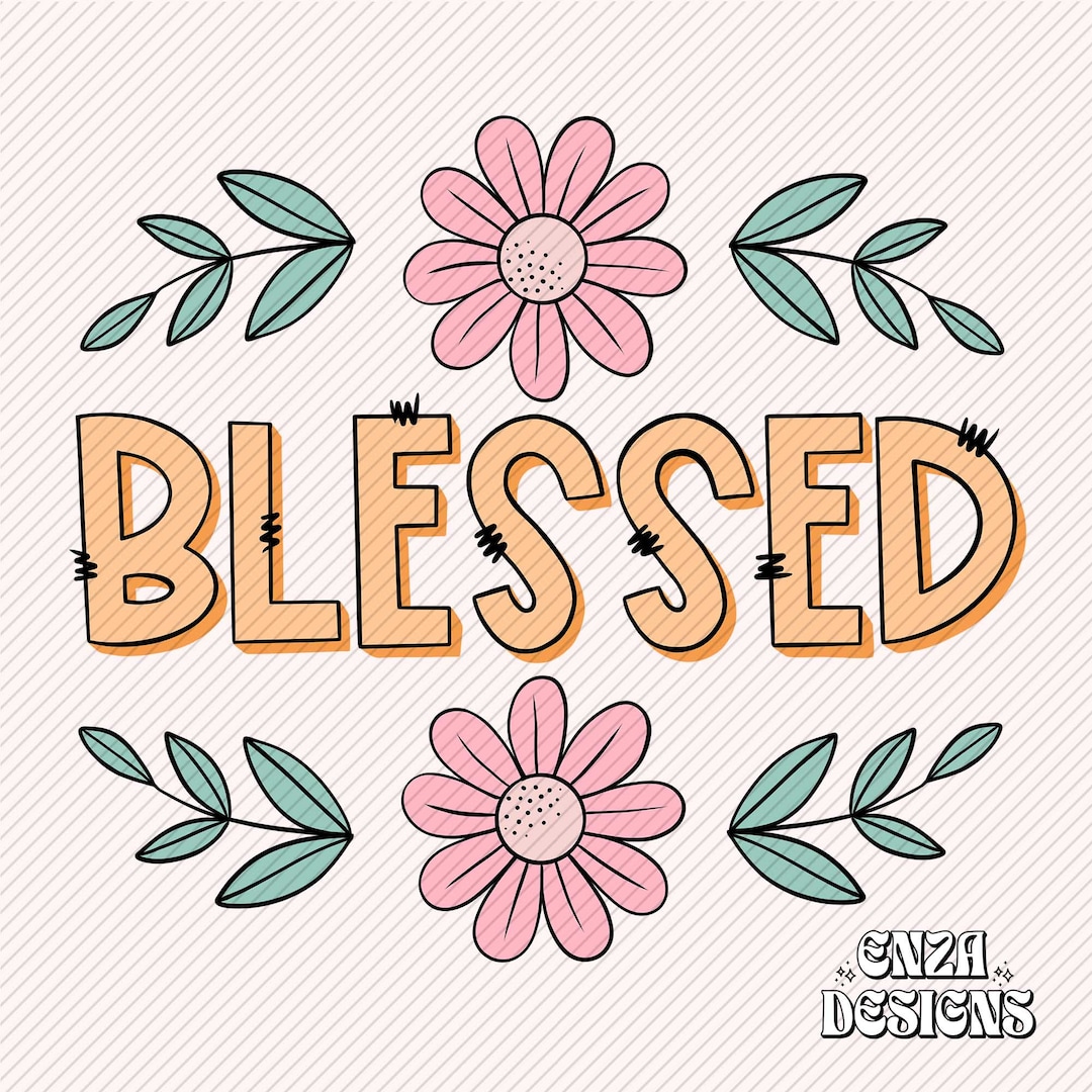 Blessed Png Sublimation Designs Digital Download, Trendy Christian Png ...