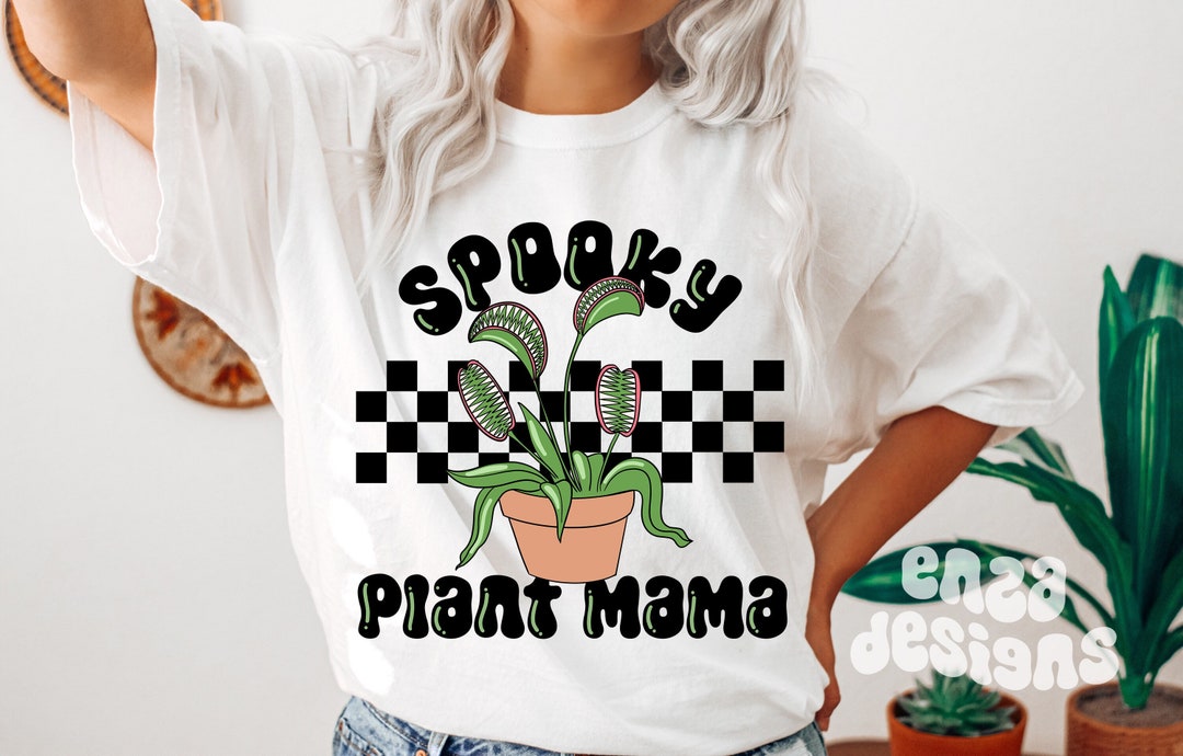 Spooky Plant Mama Png, Halloween Plant Png, Plant Lady Shirt Png. Plant ...