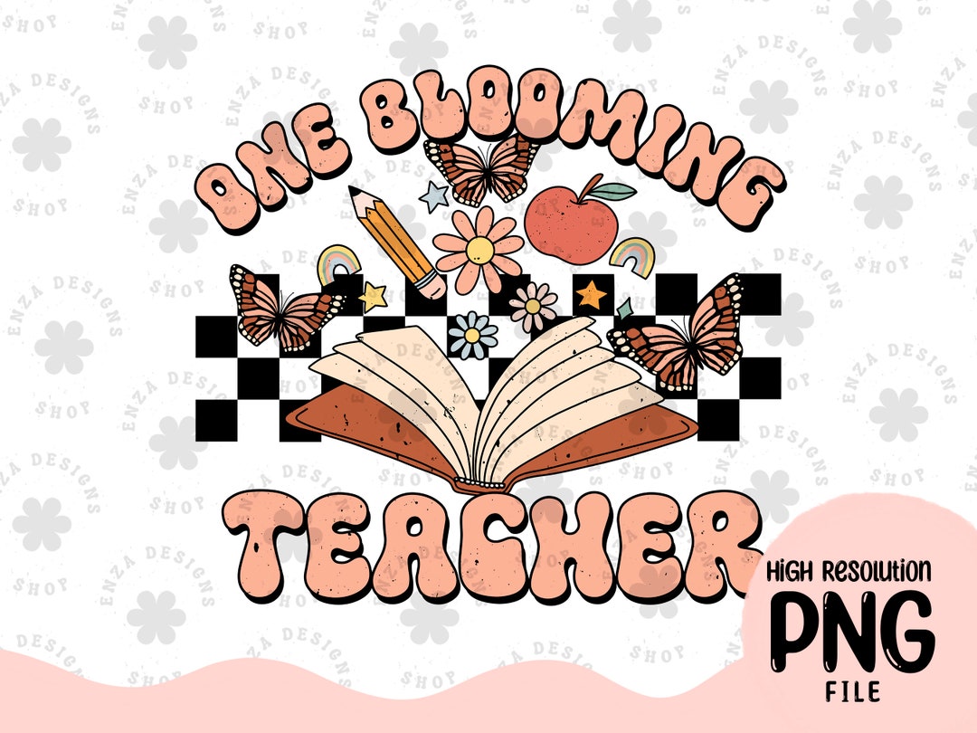 Teacher Spring Png One Blooming Teacher Png Teacher Png for - Etsy
