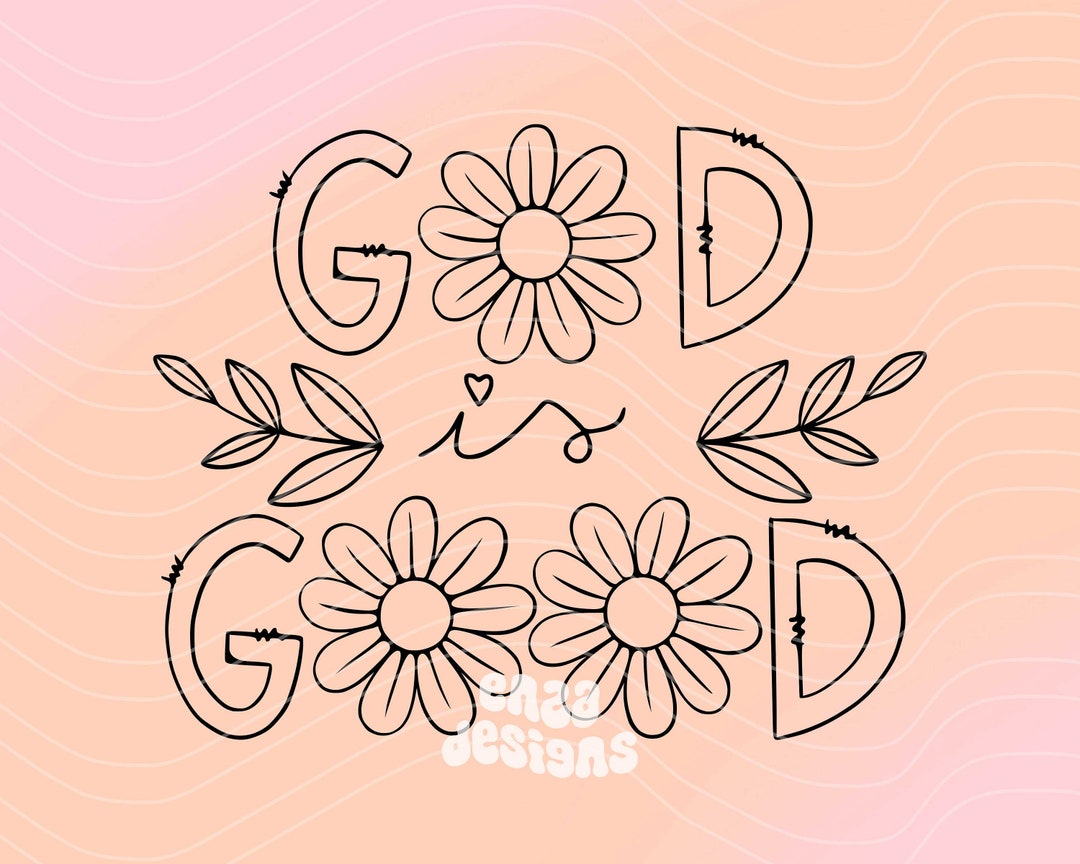 God is Good Svg, Christian Svg for Shirts, Bible Verse Svg, Jesus Svg ...
