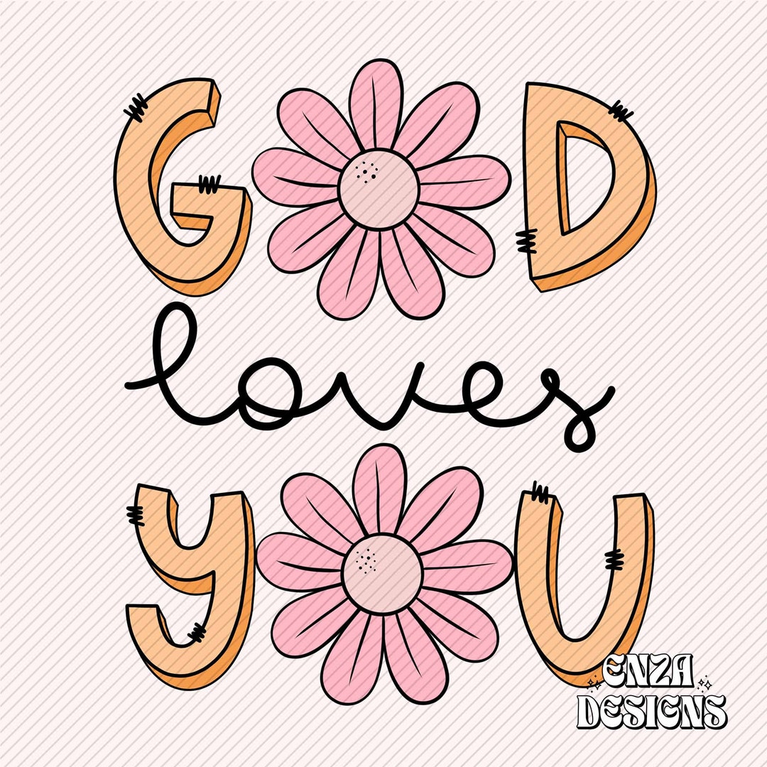 God Loves You Png Christian Design for Shirts, Bible Verse Png, God is ...