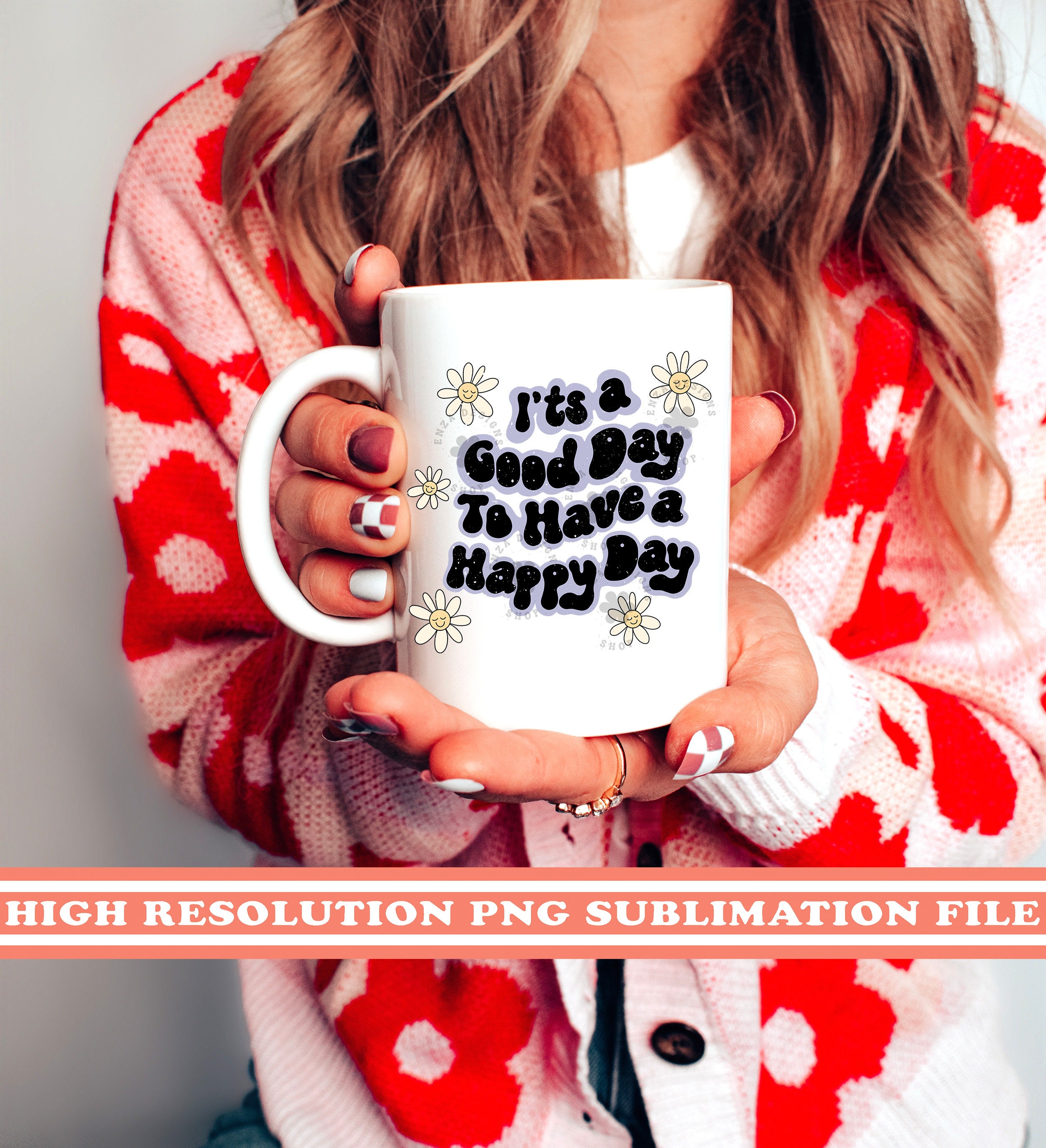 It's a Good Day to Have a Happy Day Png Positive Quotes - Etsy