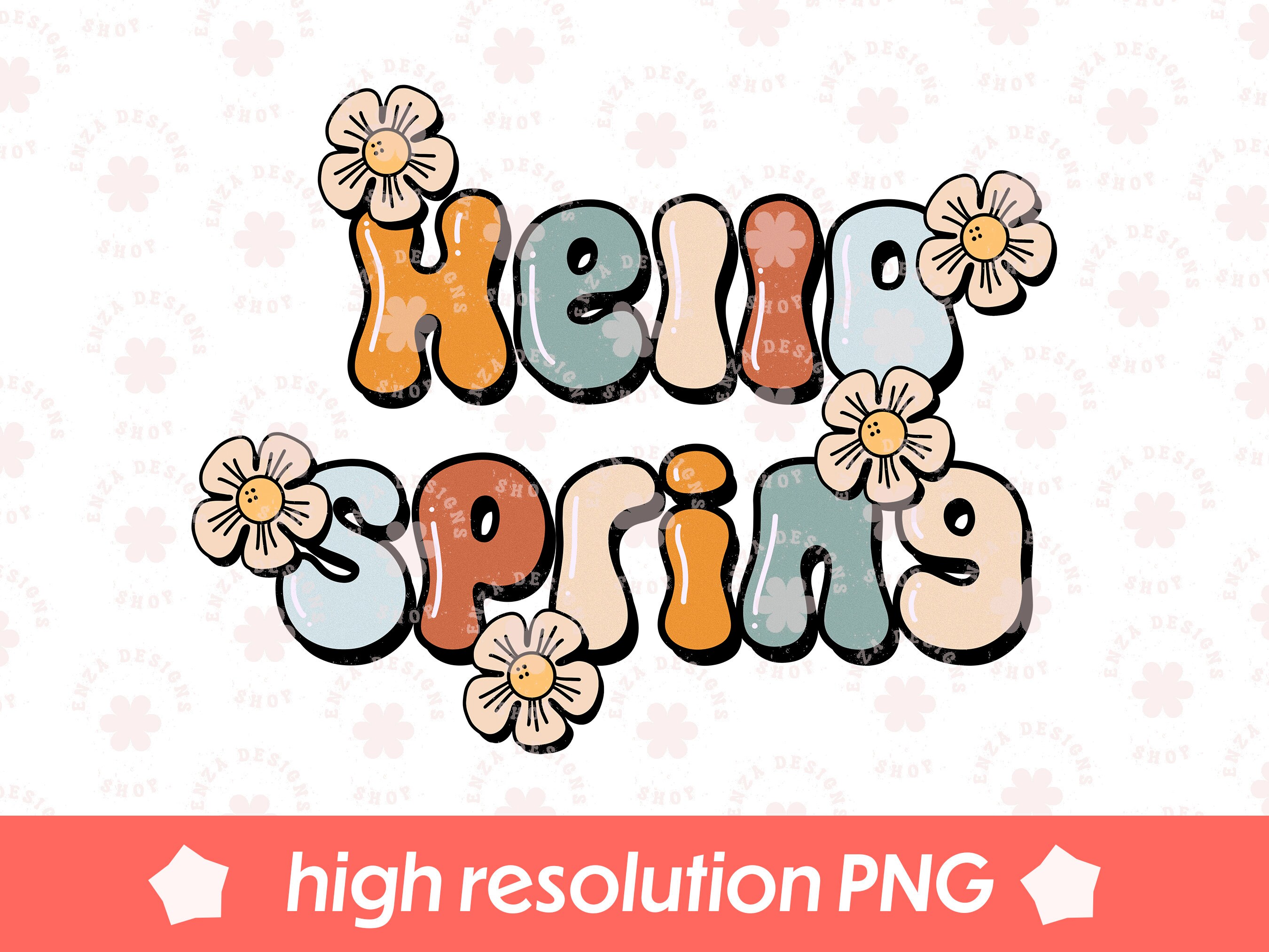 Hello Spring Png, Spring Png Files for Sublimation, Retro Spring Shirt ...