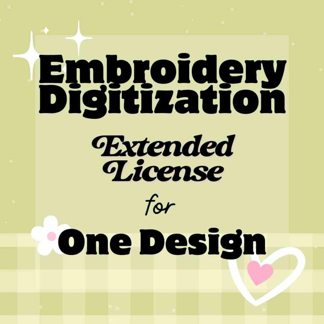 Embroidery Digitization Extended License for One Design Only - Etsy