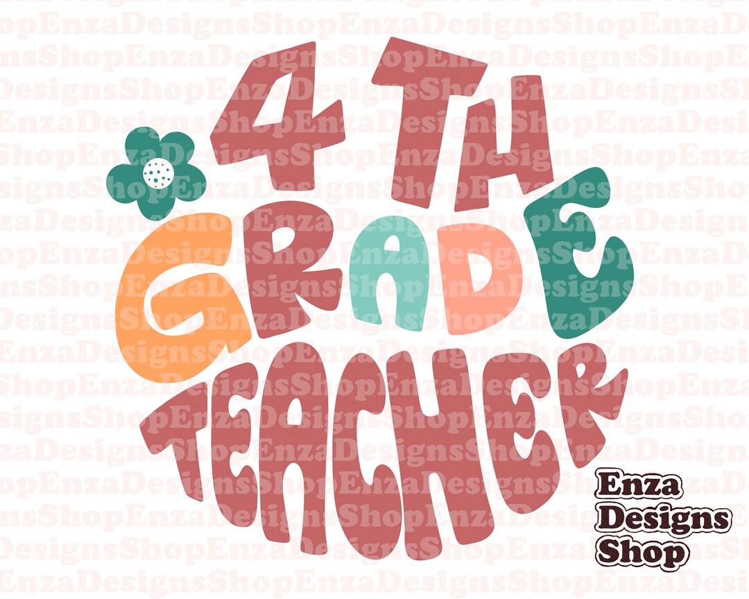 Fourth Grade Teacher PNG, 4th Grade Teacher Sublimation Design, Teacher ...