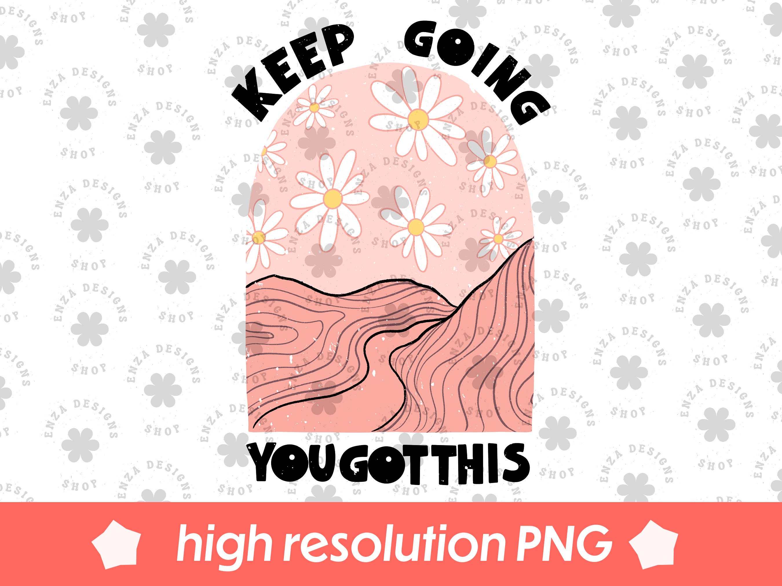 Keep Going You Got This Png Boho Png Positive Quotes Png - Etsy