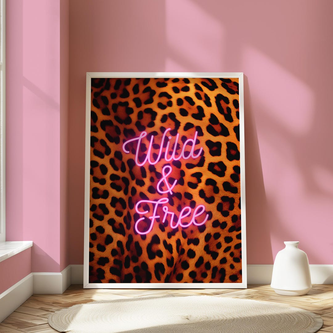 Leopard Print Wild & Free Inspirational Quote Print Poster - Self Love ...