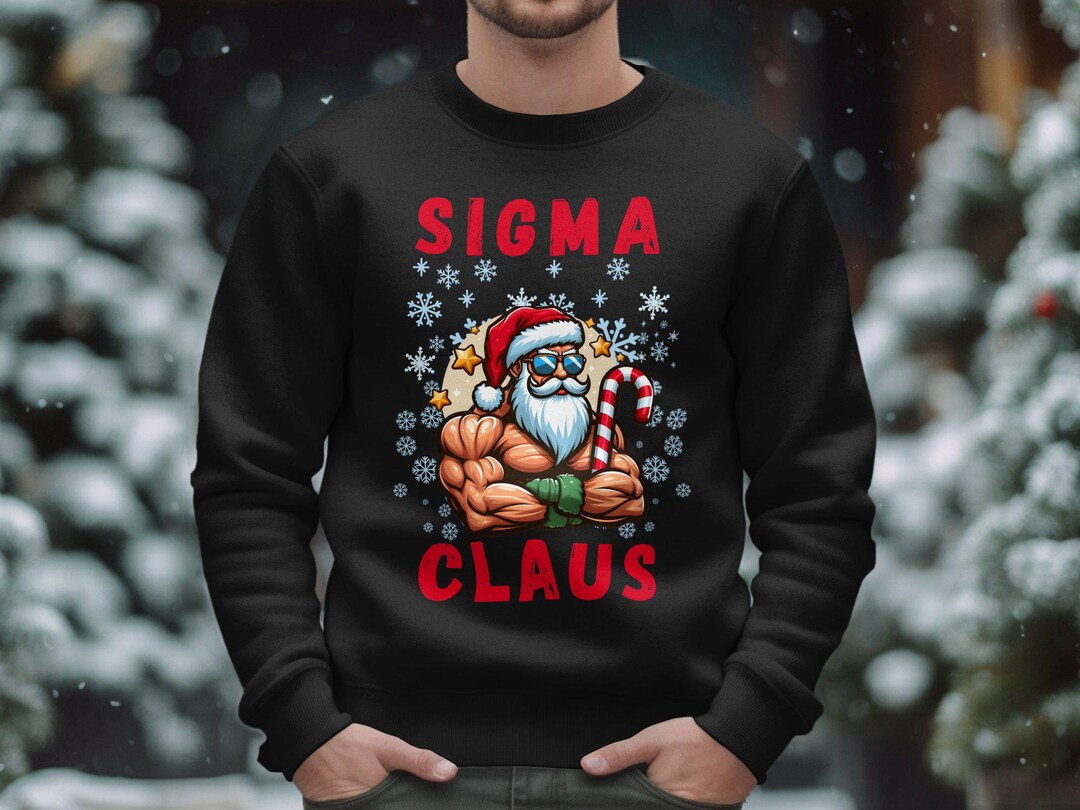 Sigma Claus Sweatshirt Funny Santa Rizz Sigma Shirt Santa Rizzler Funny ...