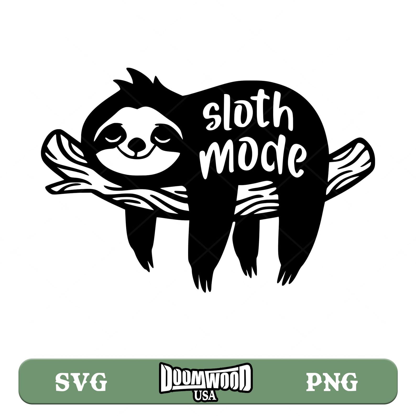 Sloth Mode Svg Png Cute Lazy Svg - Etsy