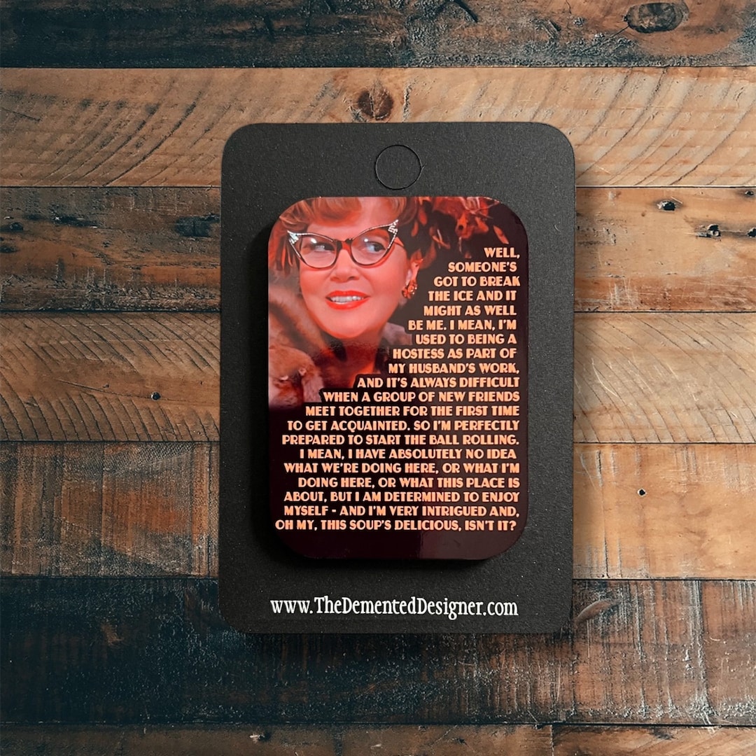 NEW DESIGN Mrs. Peacock Speech From Clue Movie Magnet - Someone's Got ...