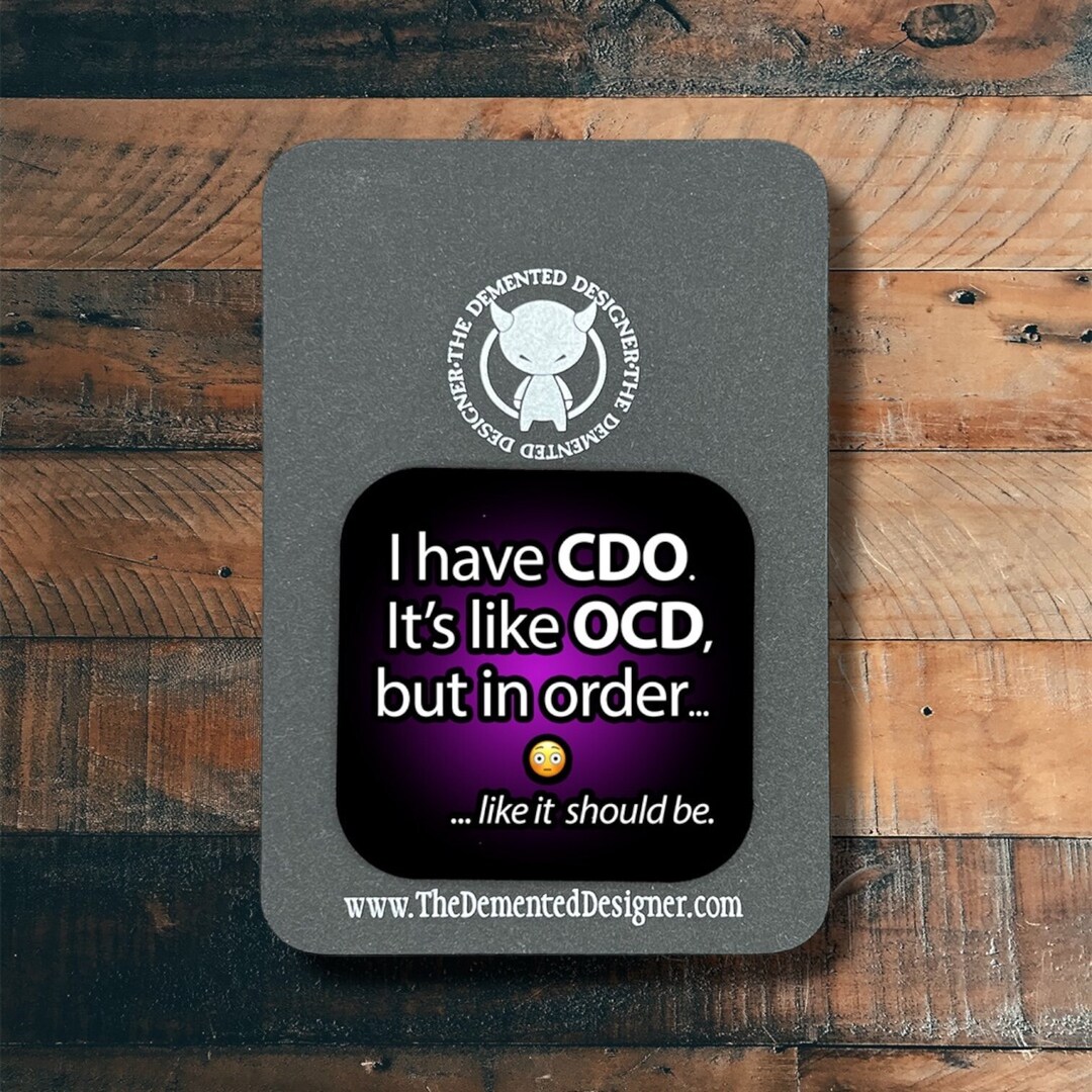 CDO Like OCD Magnet: Funny Organization Humor - Etsy
