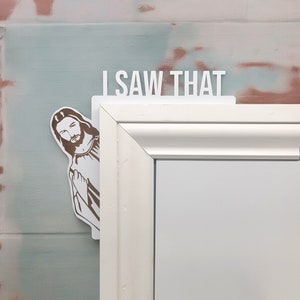 I Saw That, I Saw That Jesus Sign, Jesus I Saw That, Door Decor, Door ...