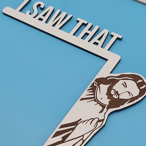 I Saw That, I Saw That Jesus Sign, Jesus I Saw That, Door Decor, Door ...