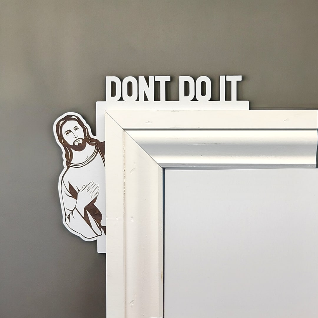 Jesus Door Sign, Dont Do It, Gag Gifts, Prank Gift, Gift for Teenager ...