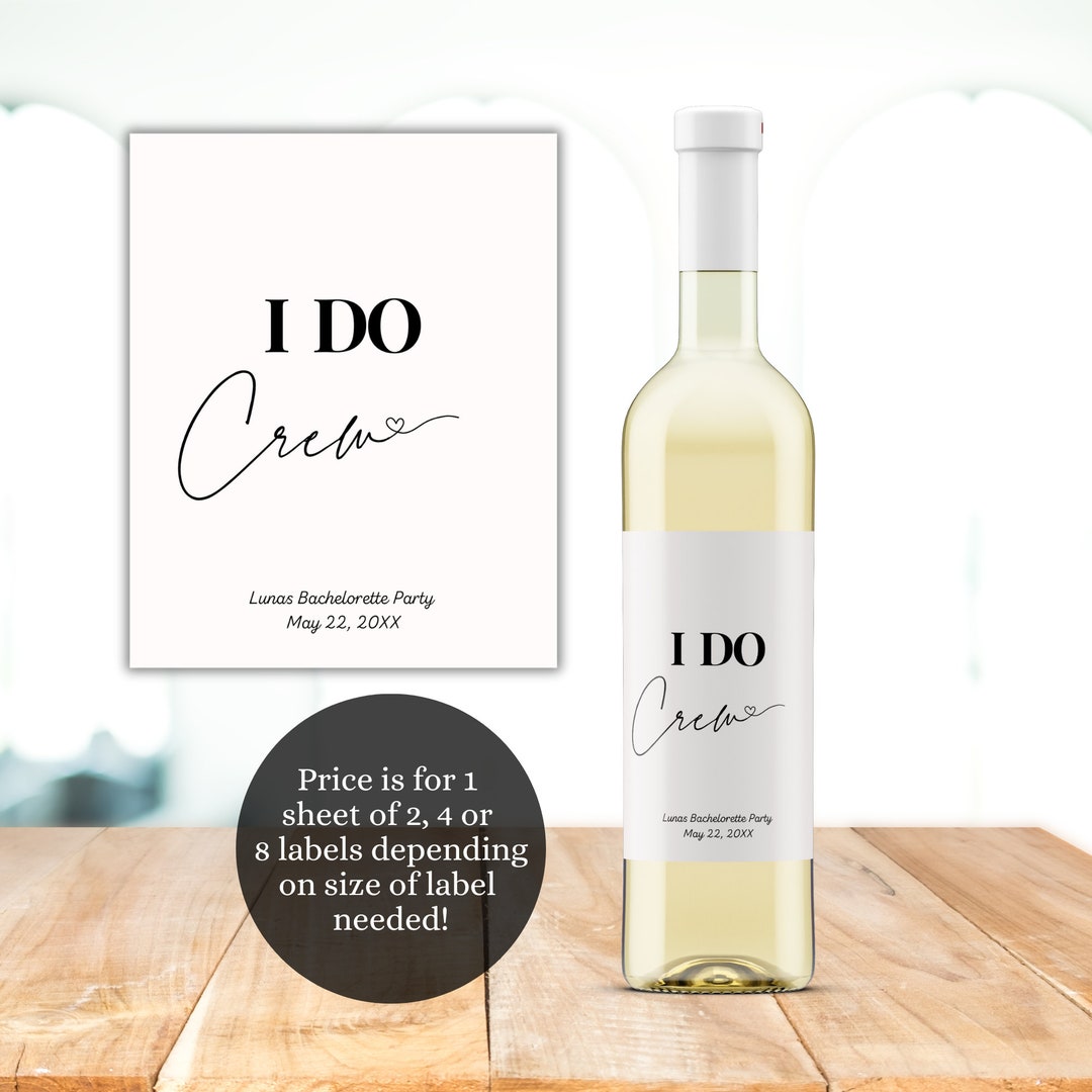 Custom Printed Wine Labels, I Do Crew Bachelorette Wine Labels, Bridal ...