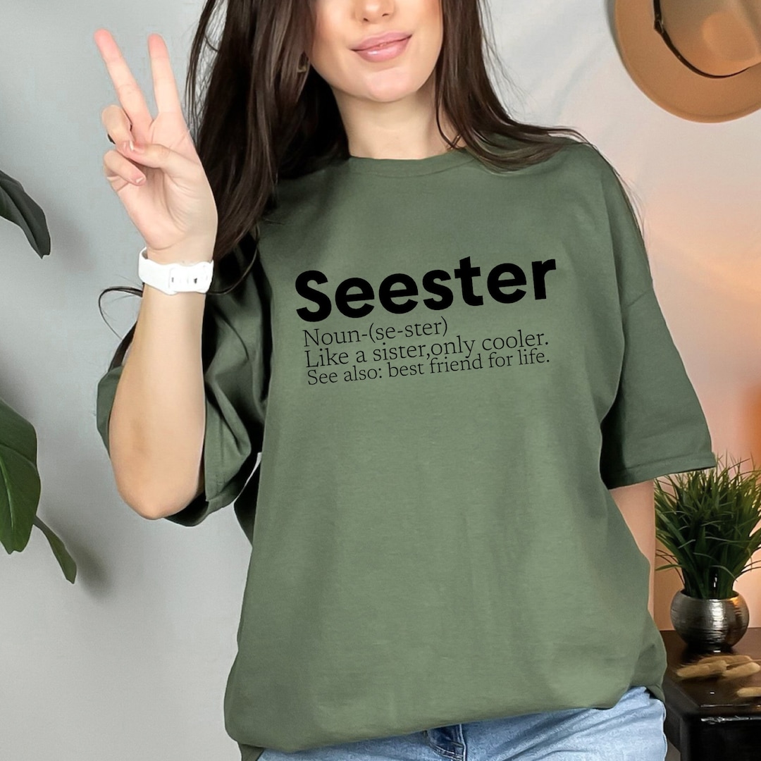 Seester Noun Shirt Seester Definition Shirt Gift for Sister - Etsy