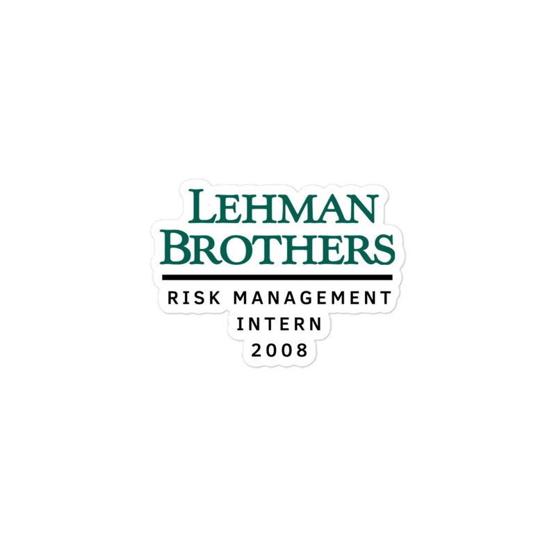 Lehman Brothers Risk Management 2008 - Bubble-free Stickers | Investor ...