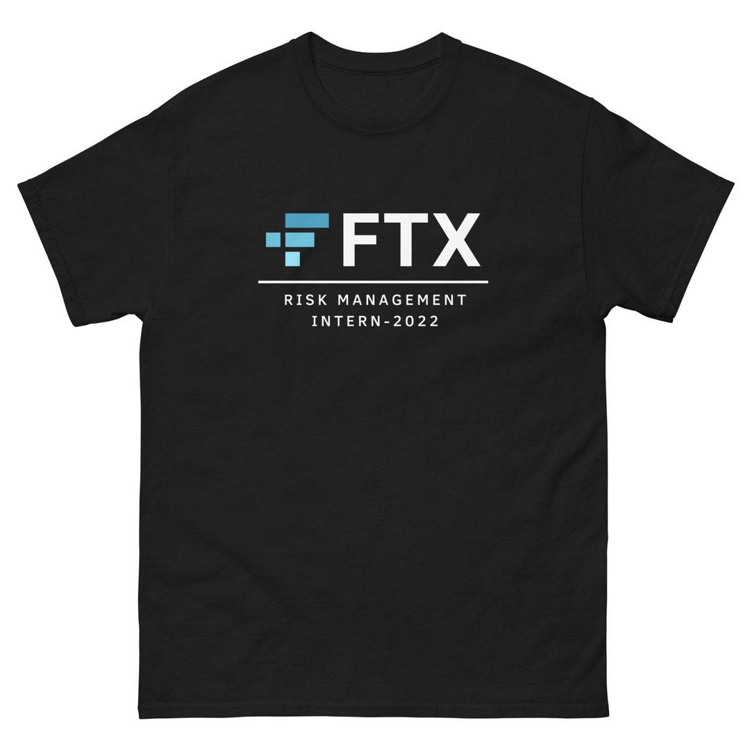 FTX Risk Management Intern 2022 - T-shirt | FTX Meme Shirt | Intern ...