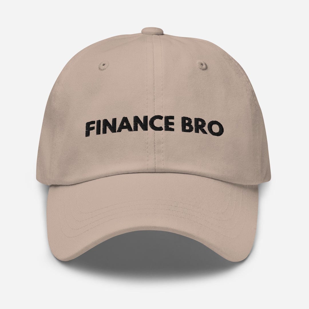 Finance Bro Dad Hat | Funny Finance Cap | Finance Meme Dad Hat ...