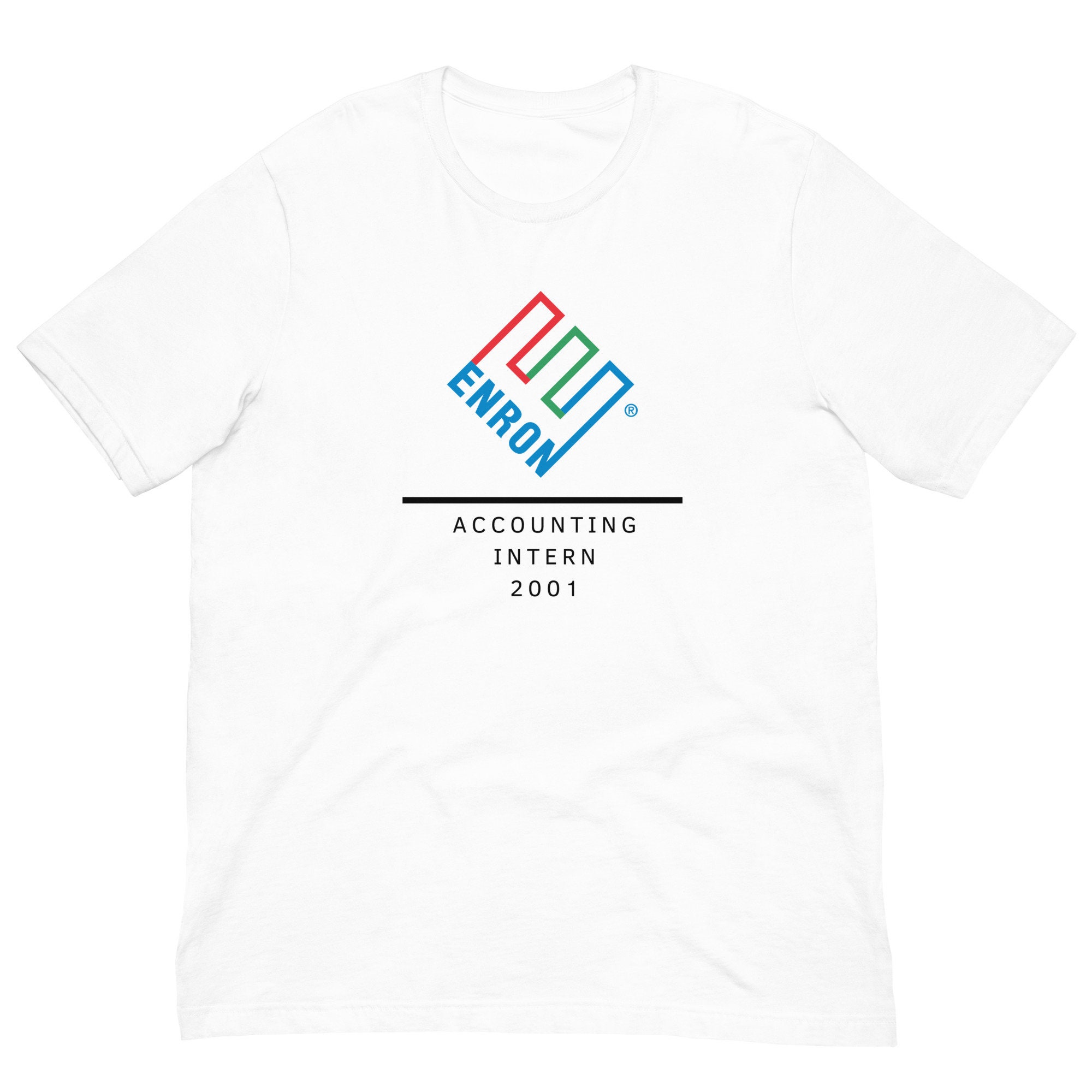 Enron Accounting Intern 2001 - T-shirt | Accounting Gift | Accounting ...
