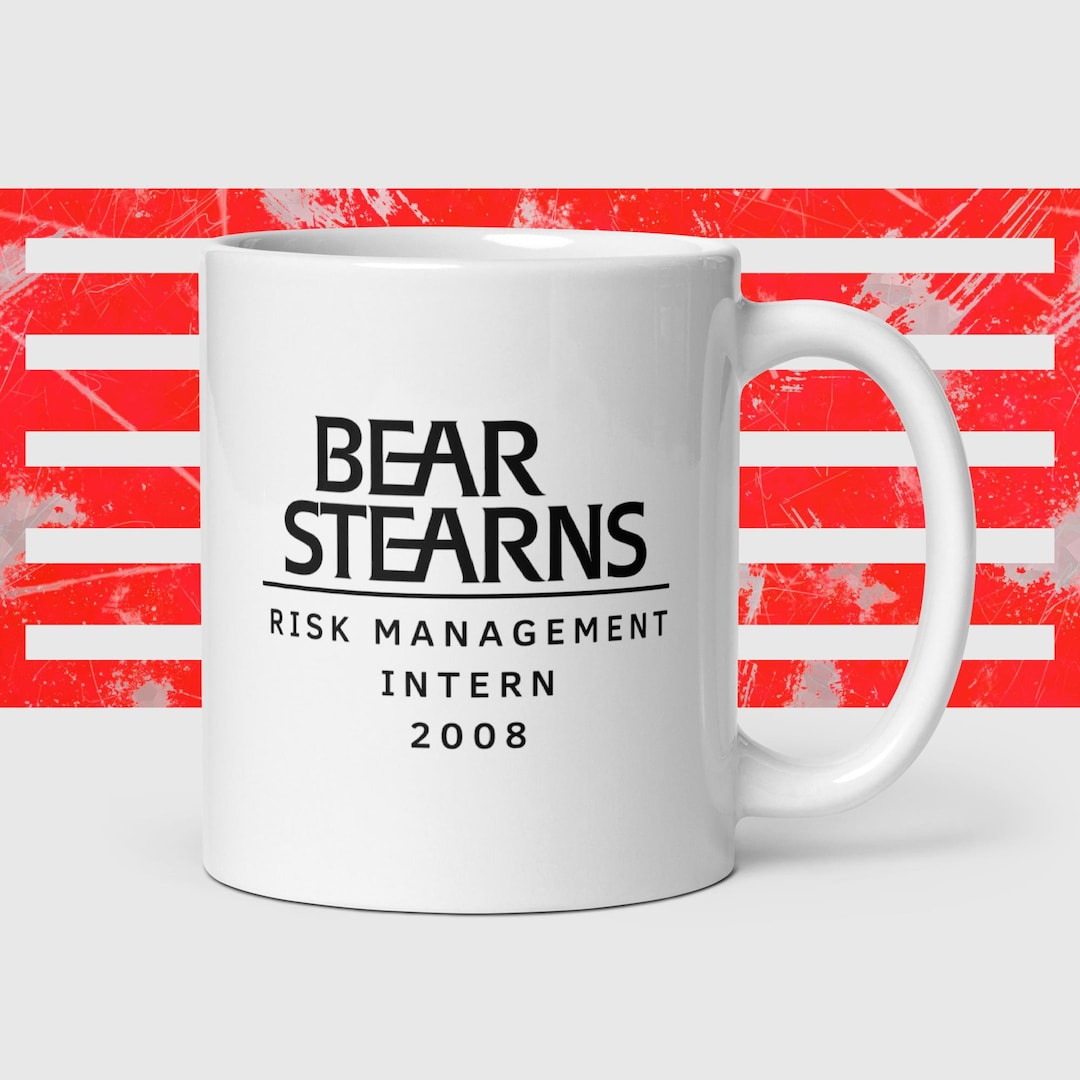 Bear Stearns Mug- Financial Crisis 2008 Cup | Wall Street Stock Market ...