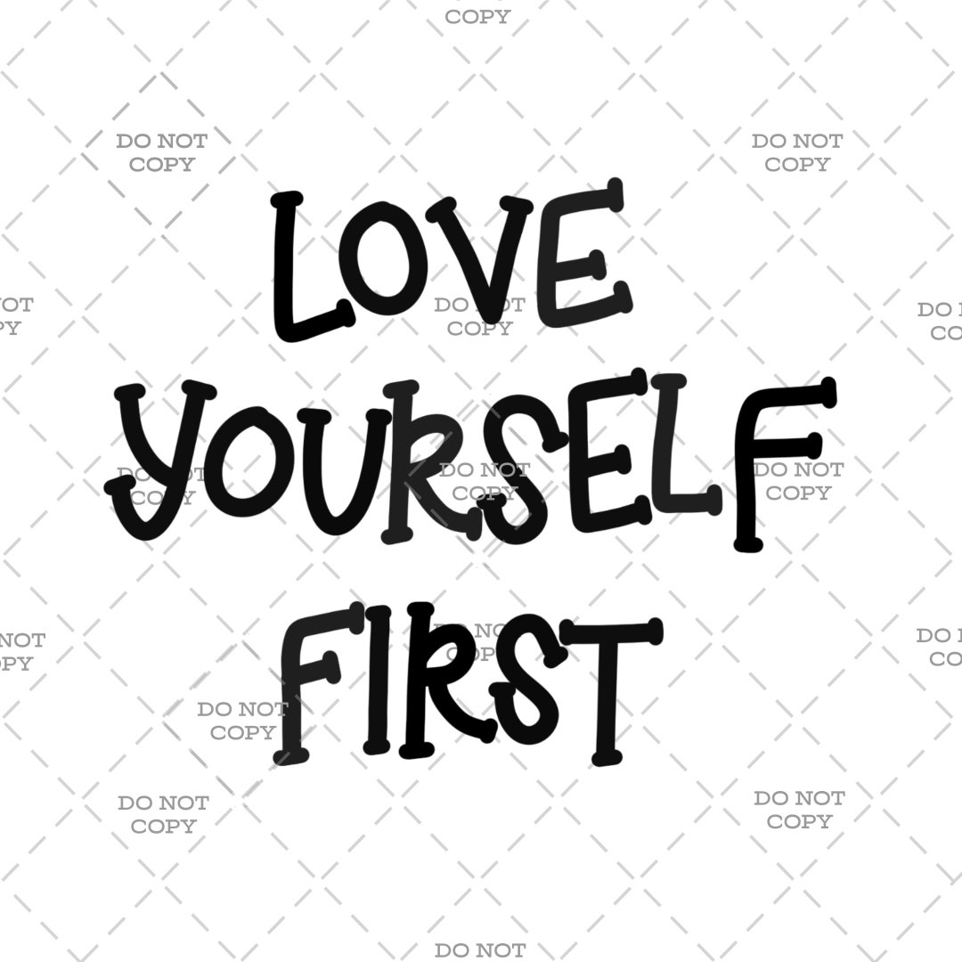 Love Yourself SVG, Digital SVG Download, Instant Download, SVG for ...