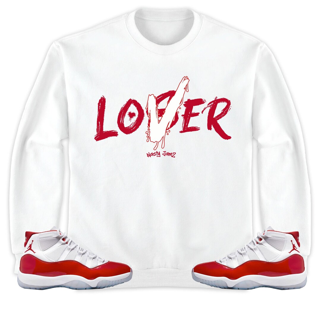 Loser Lover Unisex Sweatshirt Match Jordan 11 Cherry - Etsy