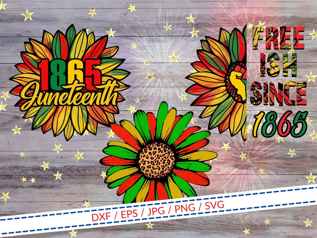 Juneteenth Flowers Bundle SVG for Cricut Sunflower PNG for Sublimation ...
