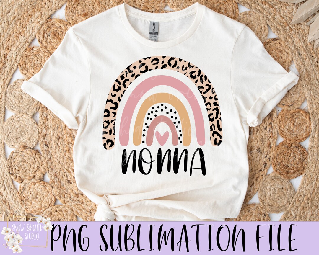 Nonna Sublimation PNG, Nonna Shirt Sublimation File, Nonna Rainbow PNG Design, Sublimation ...