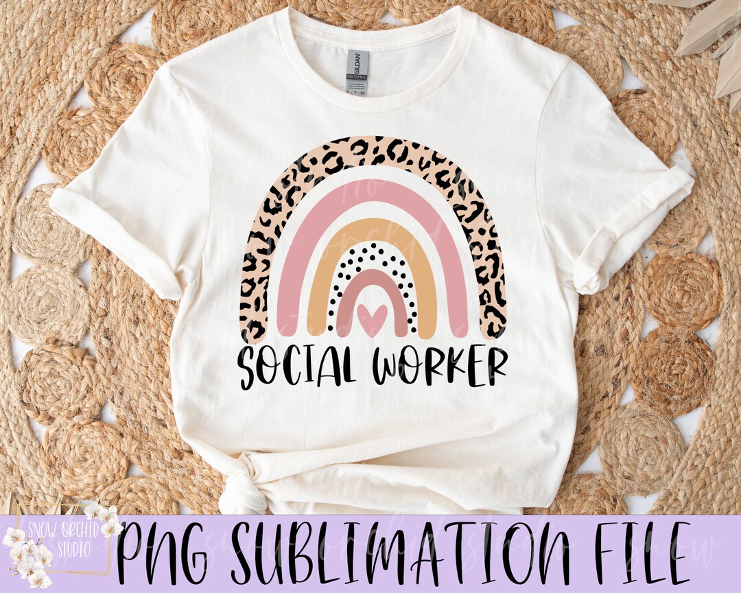 Social Worker Sublimation PNG, Social Worker Shirt Sublimation File ...