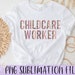 Childcare Worker Sublimation PNG, Childcare Worker Bundle Sublimation ...