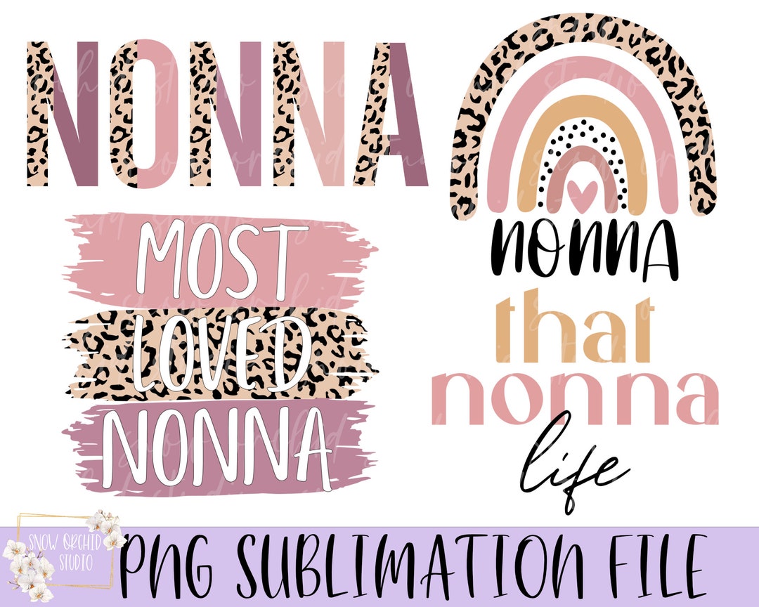 Nonna Sublimation PNG, Nonna Bundle Sublimation File, Grandma Shirt PNG ...