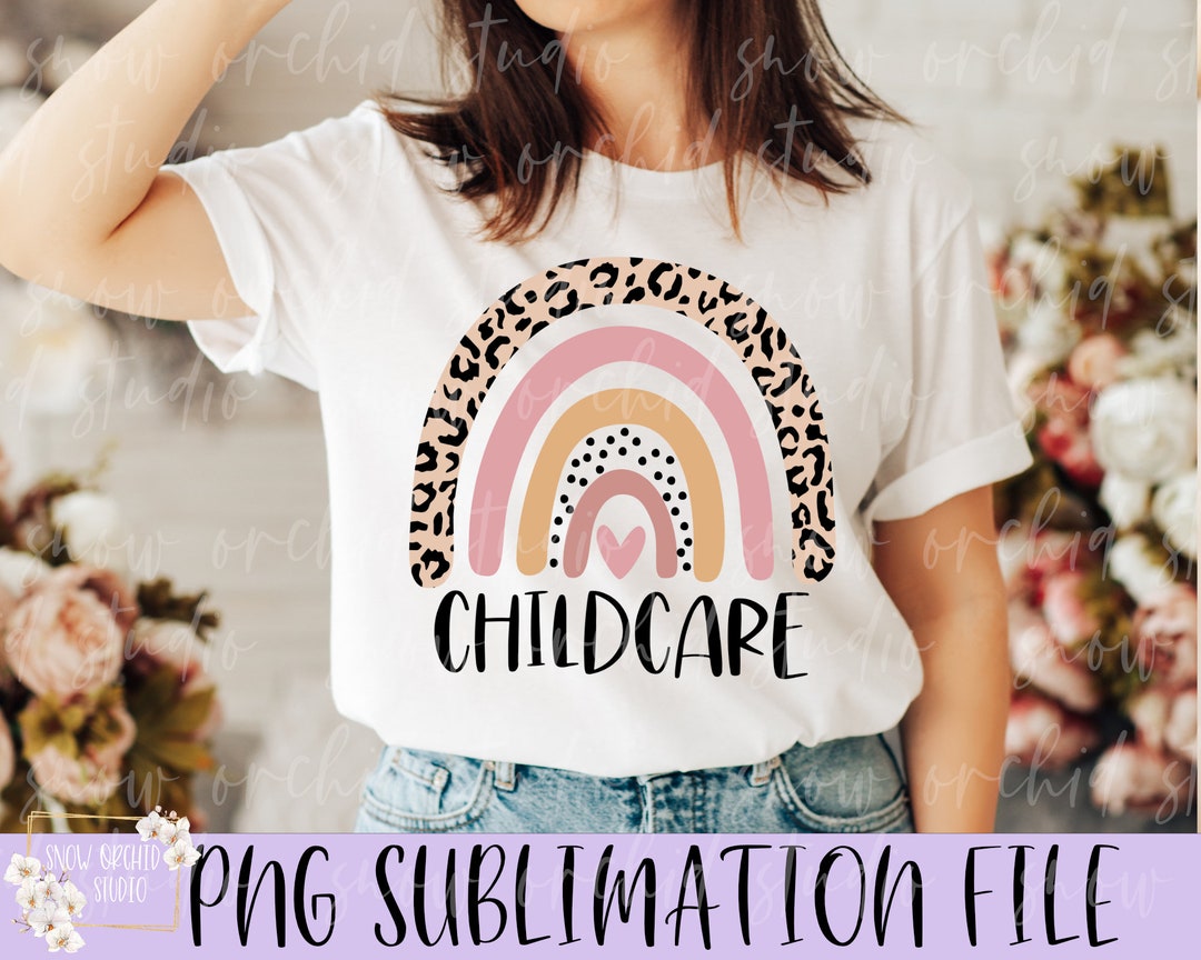 Childcare Sublimation PNG, Childcare Worker Shirt Sublimation File ...