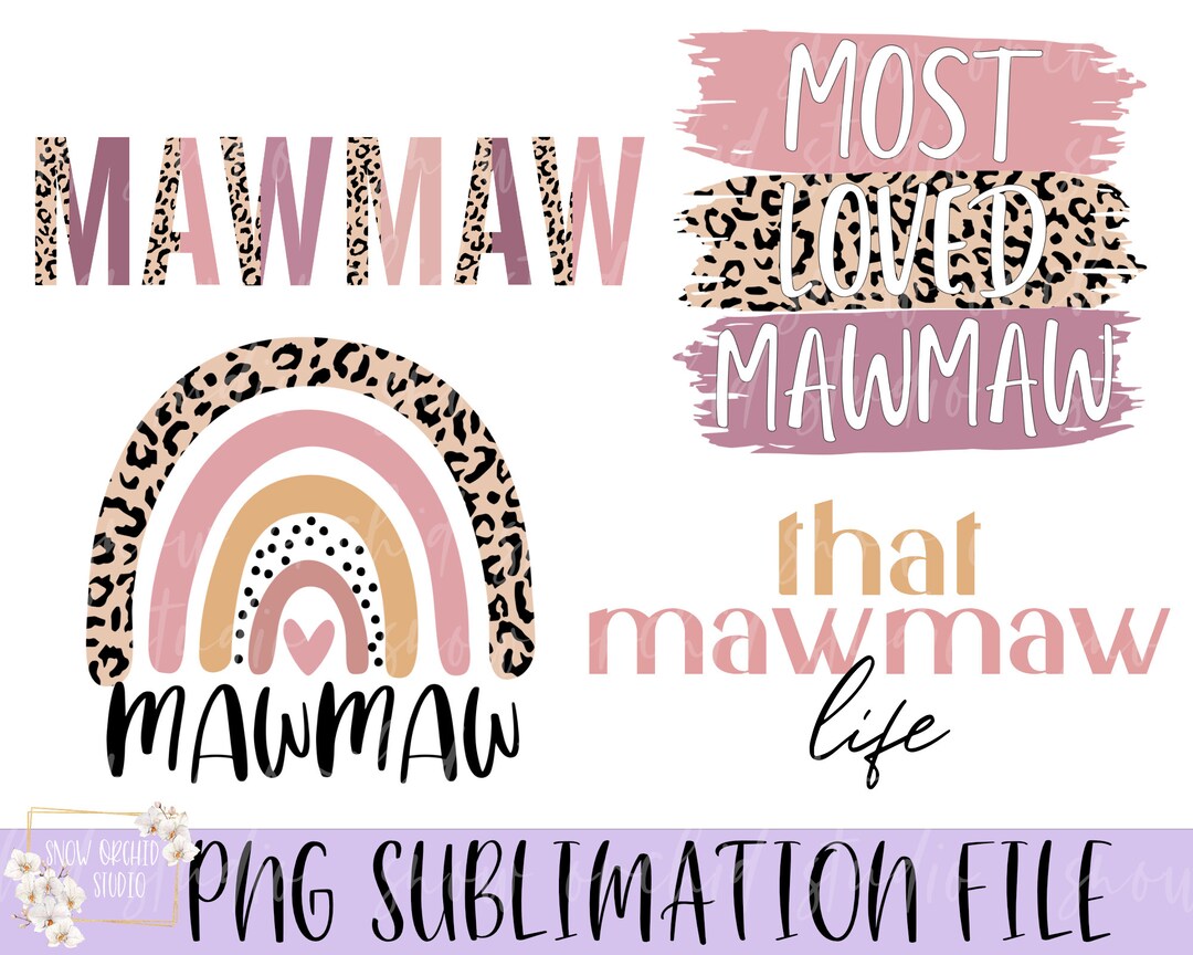 Mawmaw Sublimation PNG, Mawmaw Bundle Sublimation File, Mawmaw Shirt ...
