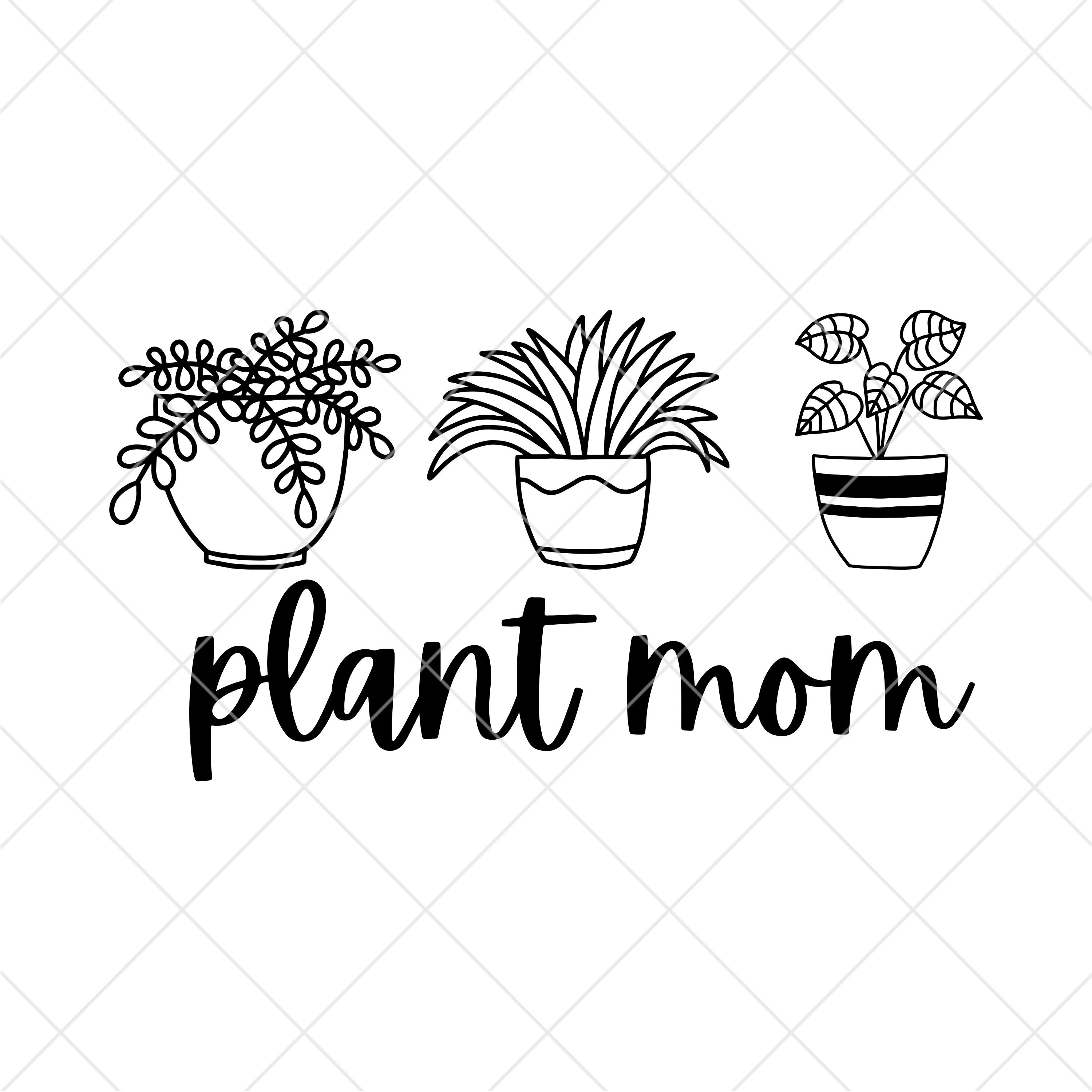 Plant Mom SVG, Plant Quotes SVG, Plant Lovers Svg, Succulent Svg ...