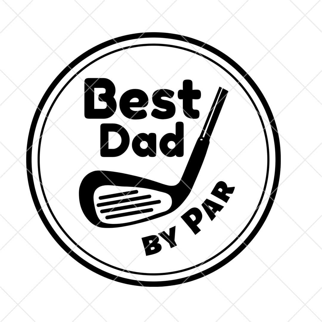 Best Dad by Par SVG, Father's Day Golf, Golf Father's Day SVG, Father's ...