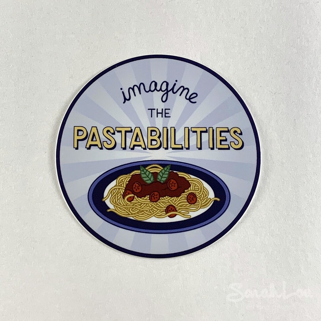 Imagine the Pastabilities - 2.75" Vinyl Sticker - Etsy
