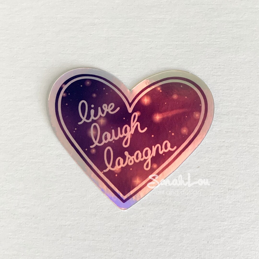 Live Laugh Lasagna Holographic 2.75 Vinyl Sticker - Etsy