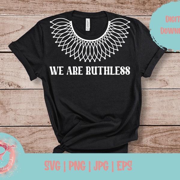 We Are Ruthless Svg - Etsy