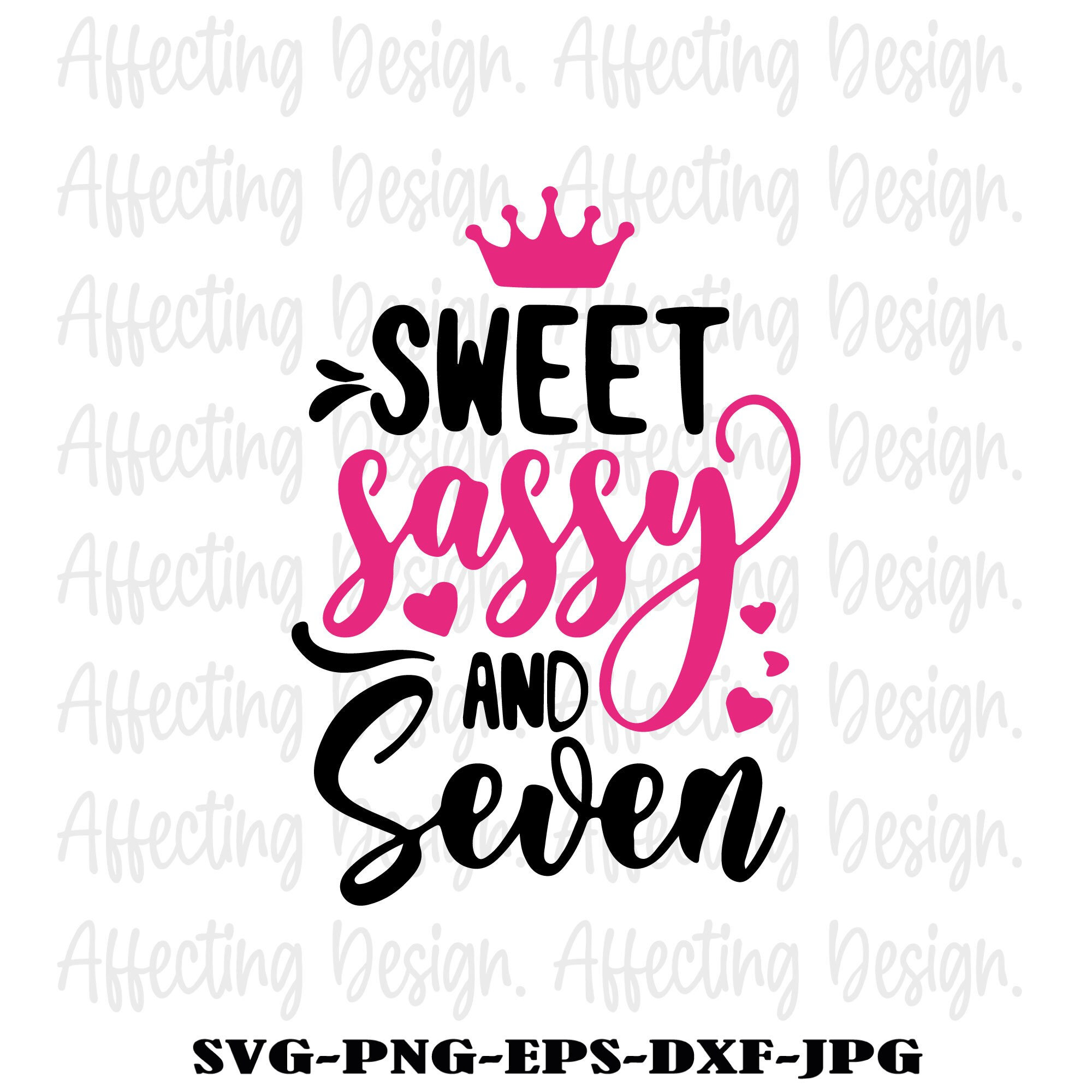 Sweet and Sassy Seven SVG, Seven Years Old Shirt Svg, Sweet and Sassy ...