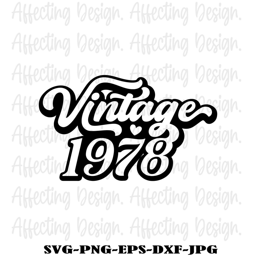 Vintage Svg Vintage 1978 Popular Svg Trendy Svg Svg - Etsy Australia